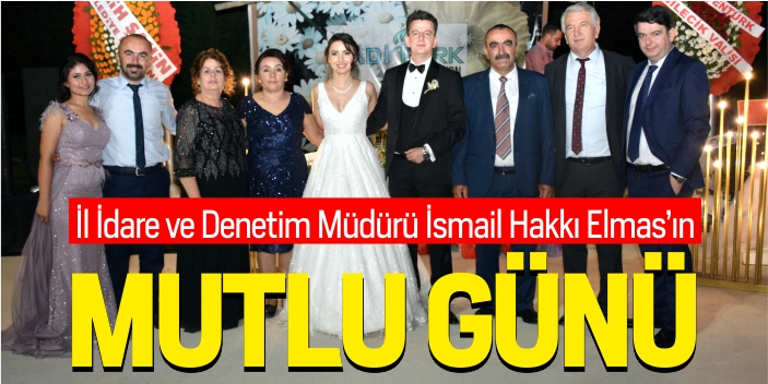 İsmail Hakkı Elmas'ın mutlu günü